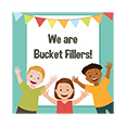 Bucket Fillers